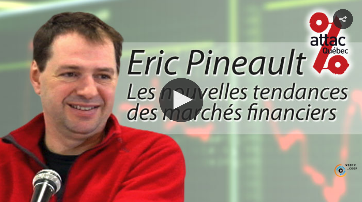 Éric Pineault : Les nouvelles tendances des marchés financiers ...